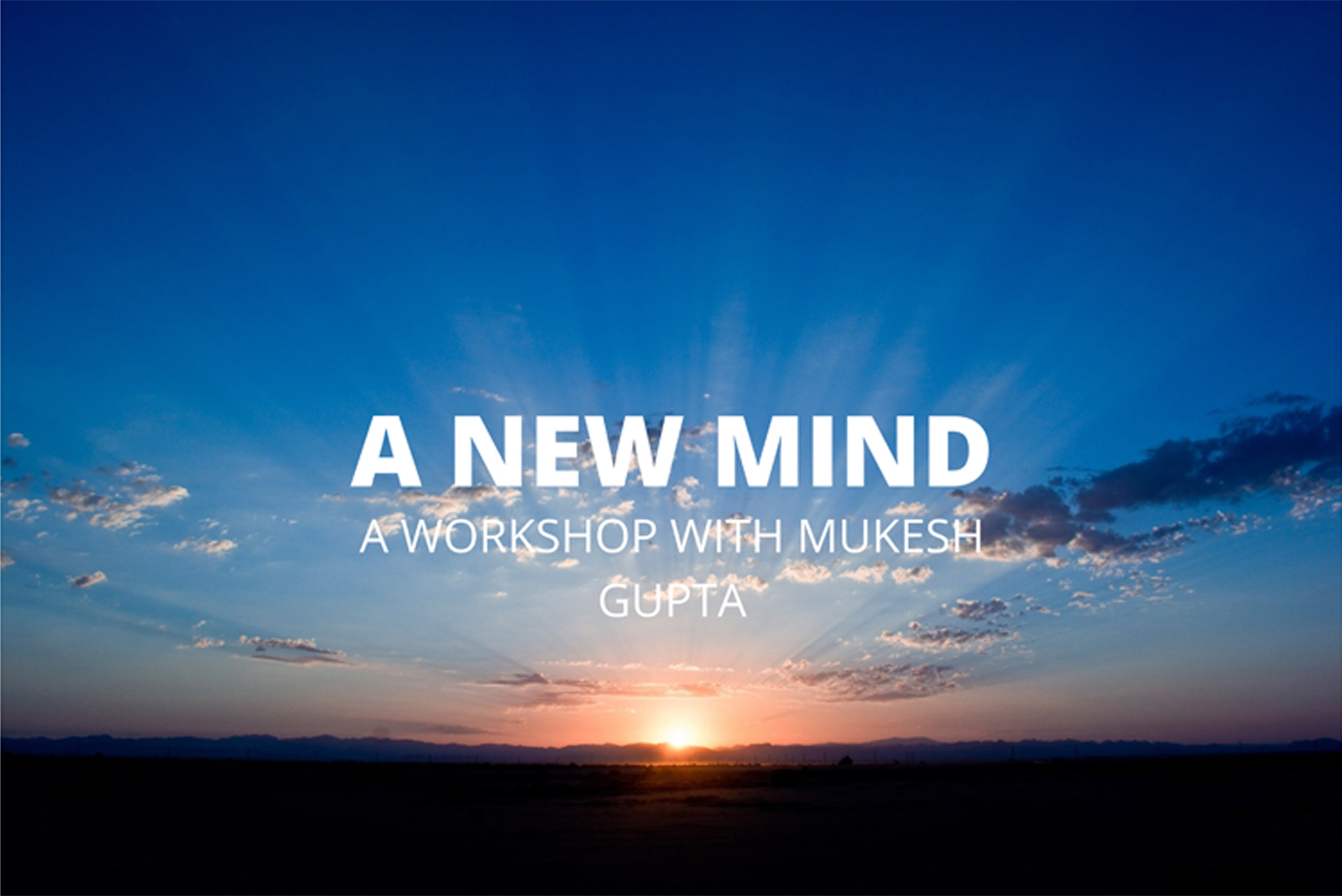 A NEW MIND | Krishnamurti Educational Centre